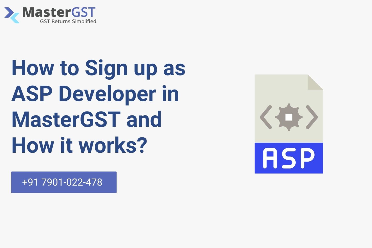 How to Sign up as ASP Developer in MasterGST and how it works: - MasterGST